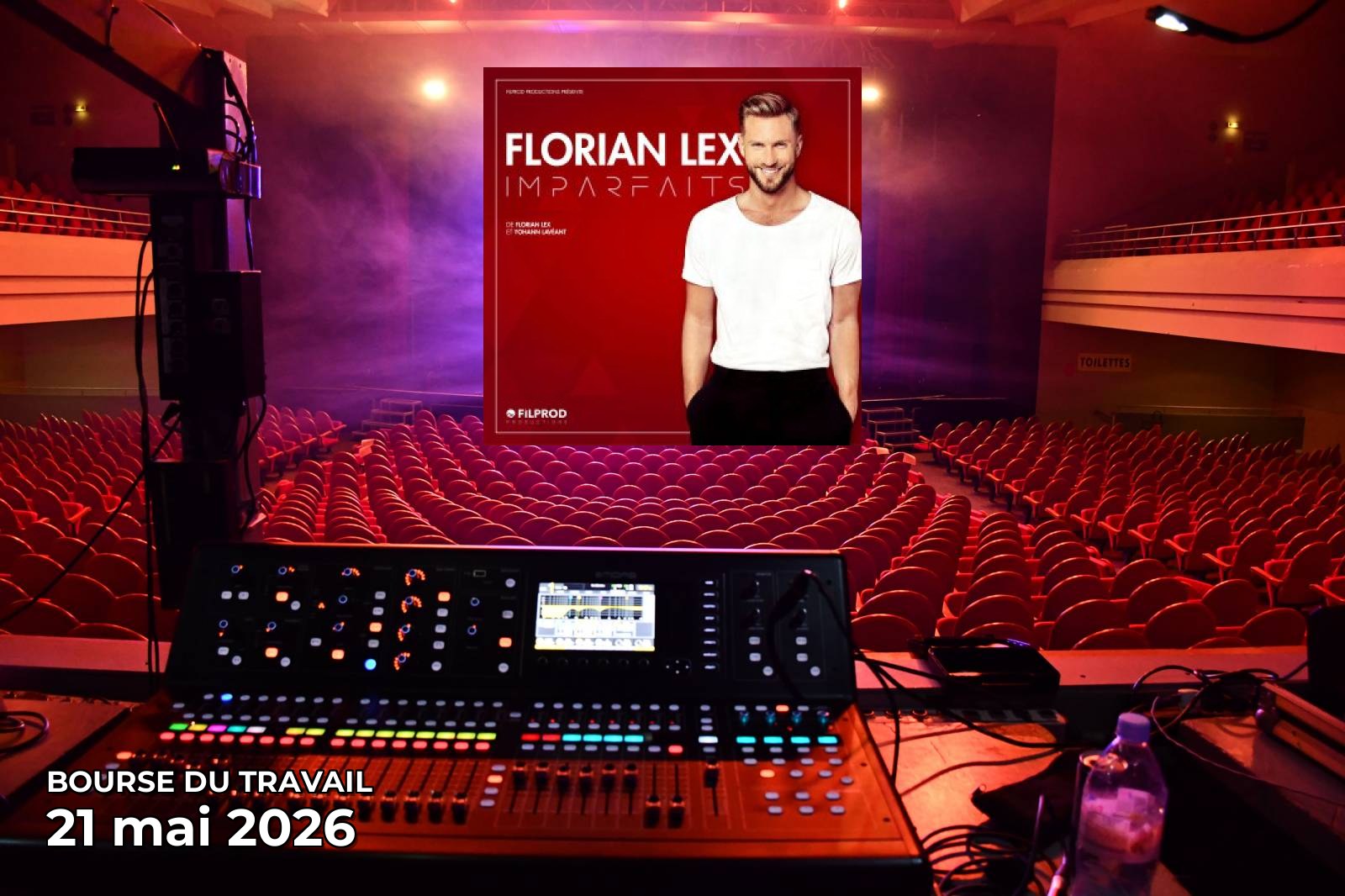 Florian Lex | Bourse Du Travail Lyon, Le 21/05/2026 | Billets & Places