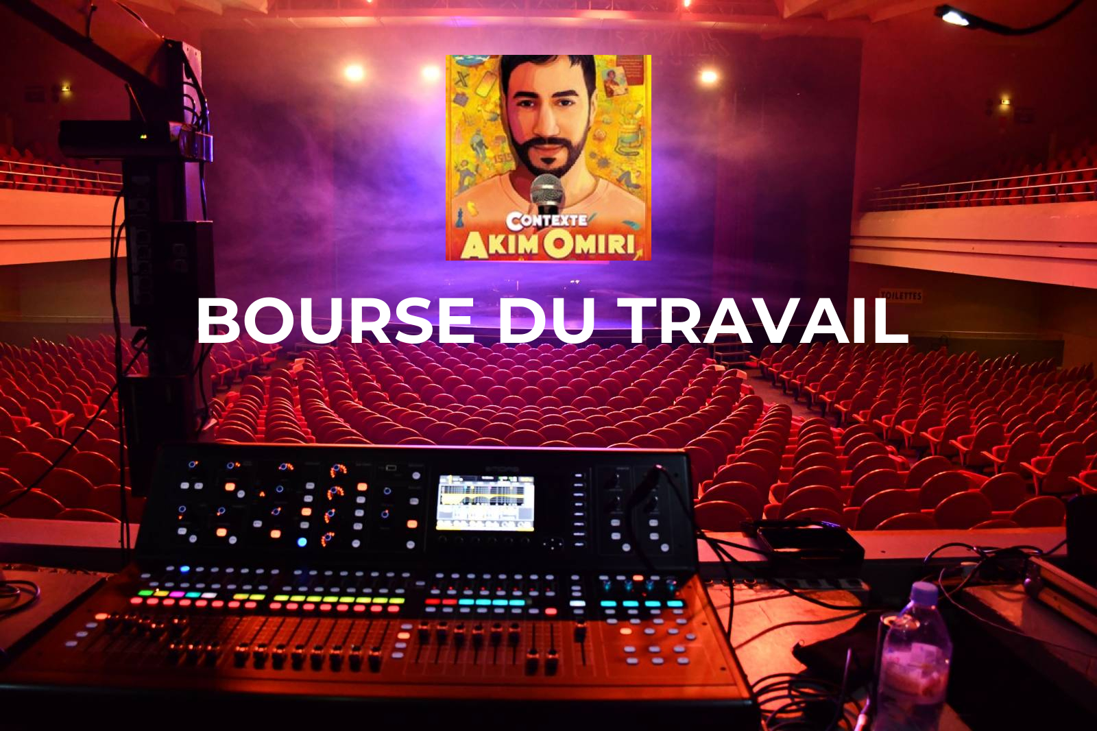 Akim Omiri - Contexte - Tournée | Bourse Du Travail Lyon, 28/01/2027 ...