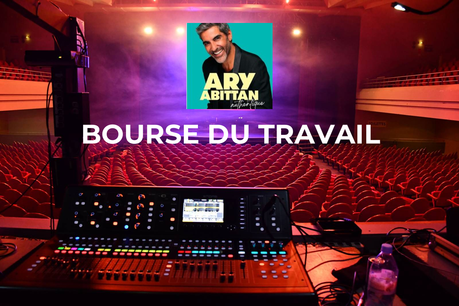 Ary Abittan - Authentique - Tournée | Bourse Du Travail Lyon, Le 10/01 ...